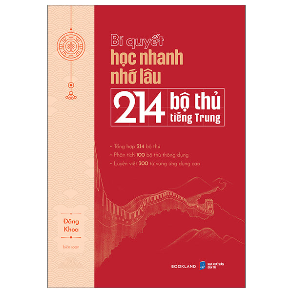 Bí Quyết Học Nhanh Nhớ Lâu 214 Bộ Thủ Tiếng Trung-Tác giả:Đăng Khoa – VnnMall.com
