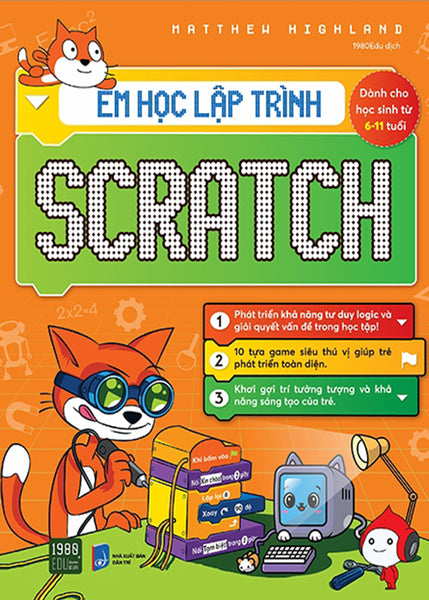 Em Hoc Lap Trinh Scratch - Tac Gia: Matthew Highland - Book – VnnMall.com